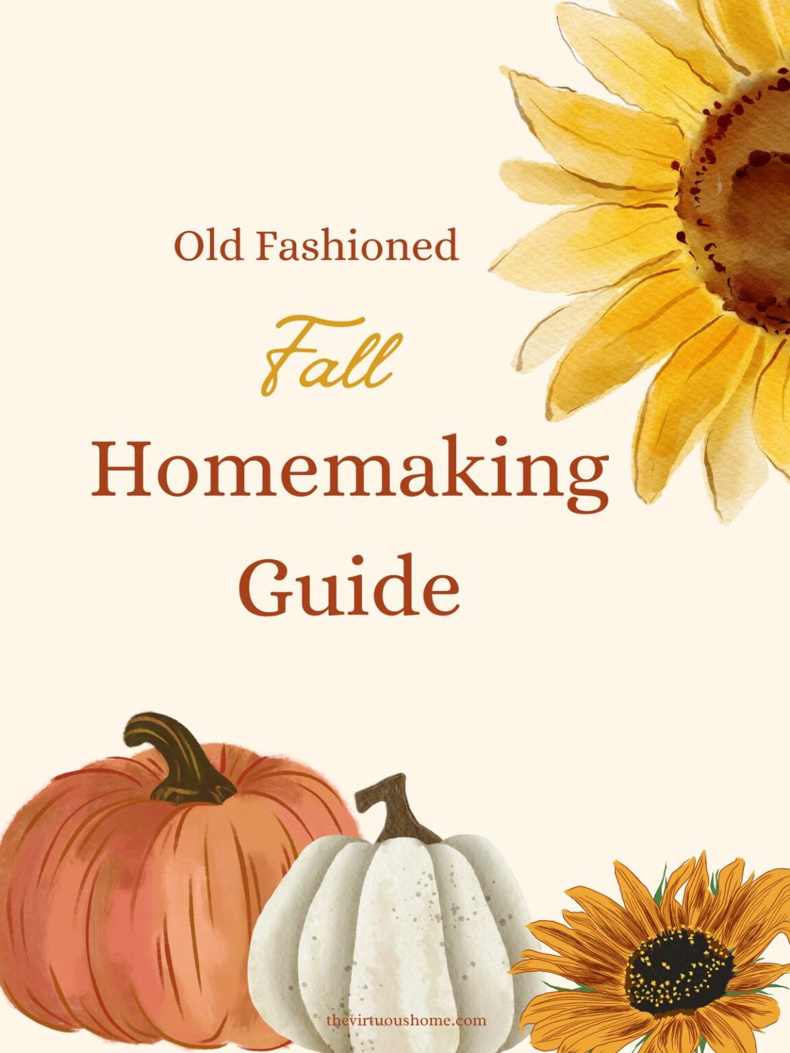 Cozy Autumn Homemaking Guide - The Virtuous Home
