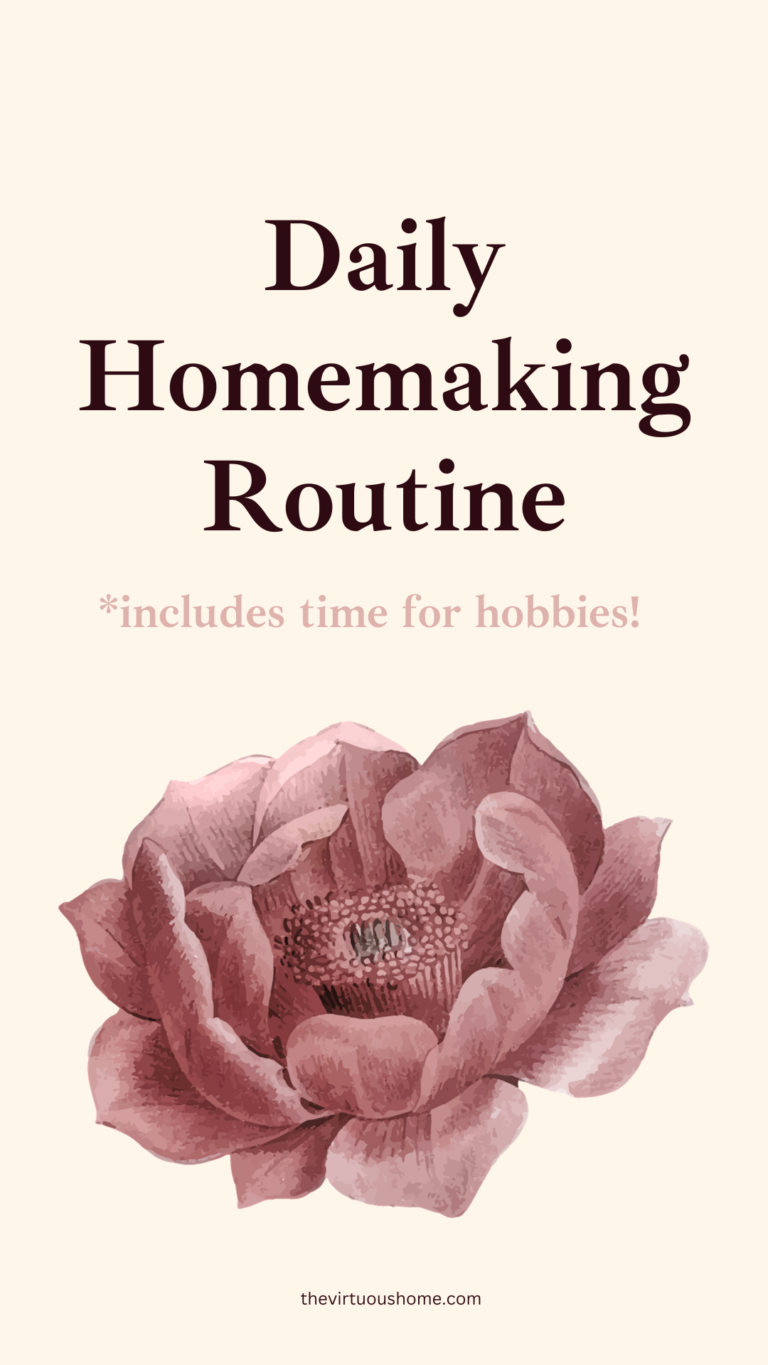 Daily Routine: A Simple Daily Schedule for Homemakers - The Virtuous Home